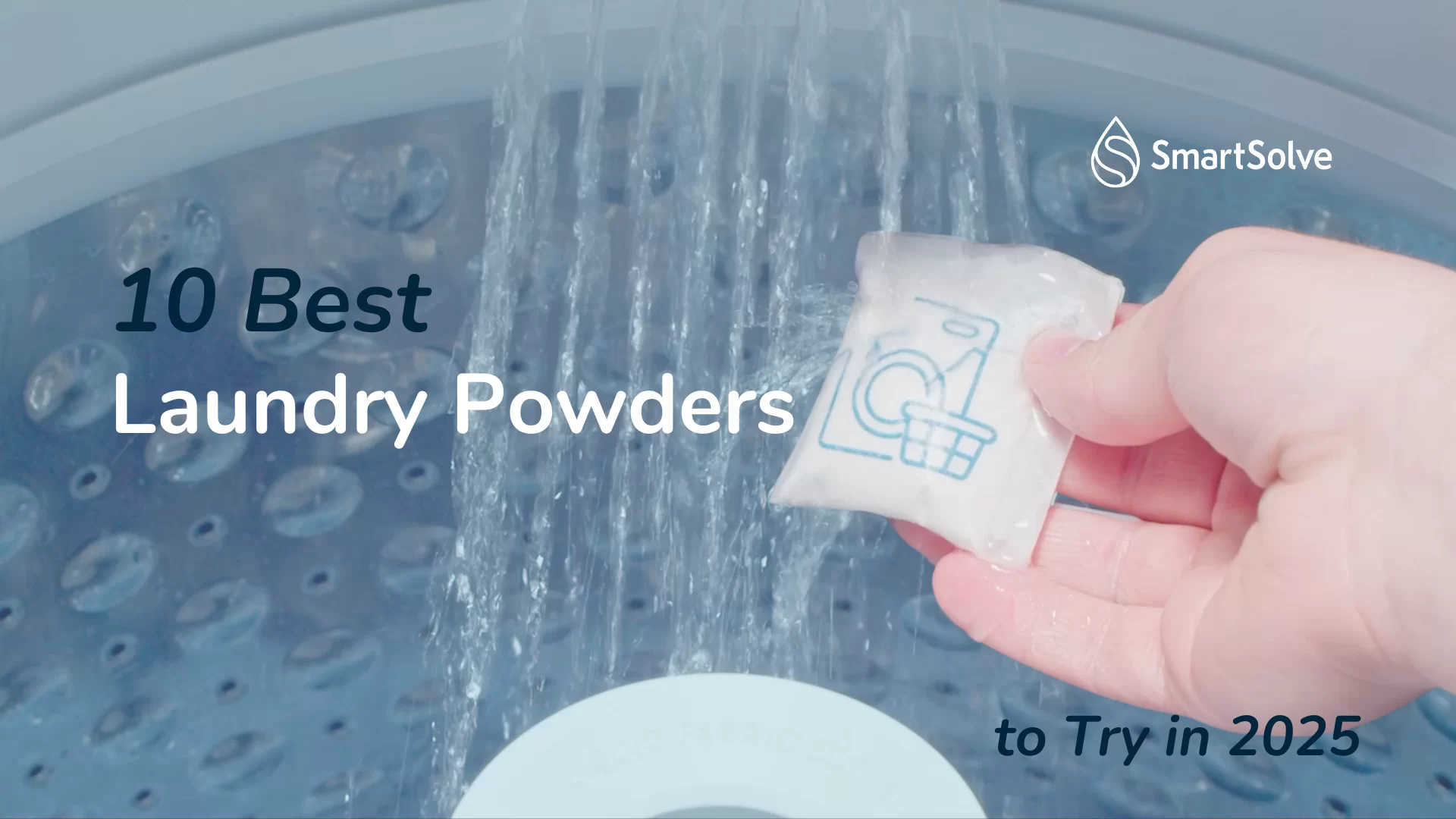 10 Best Laundry Powders to Try in 2025 | SmartSolve